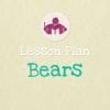 Bears Lesson & Activity Plan - Let's Play Music