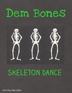 Dem Bones Skeleton Dance - Let's Play Music